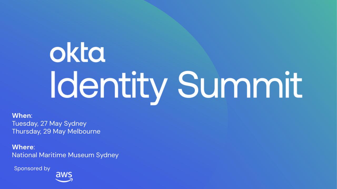 Okta Identity Summit - iTnews